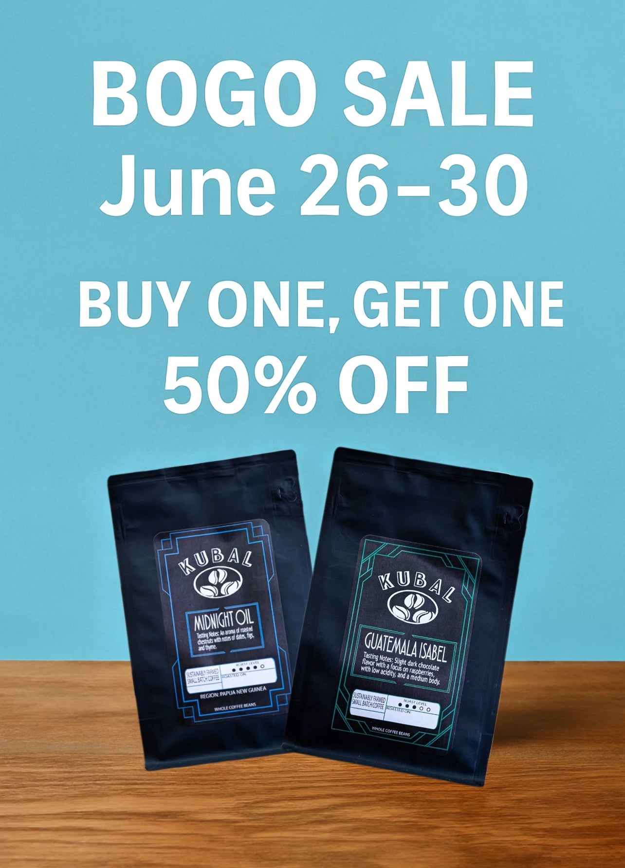 BOGO Is Back: Buy One, Get One 50% Off – Café Kubal